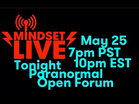 Mindset Live! - Paranormal Open Forum - YouTube
