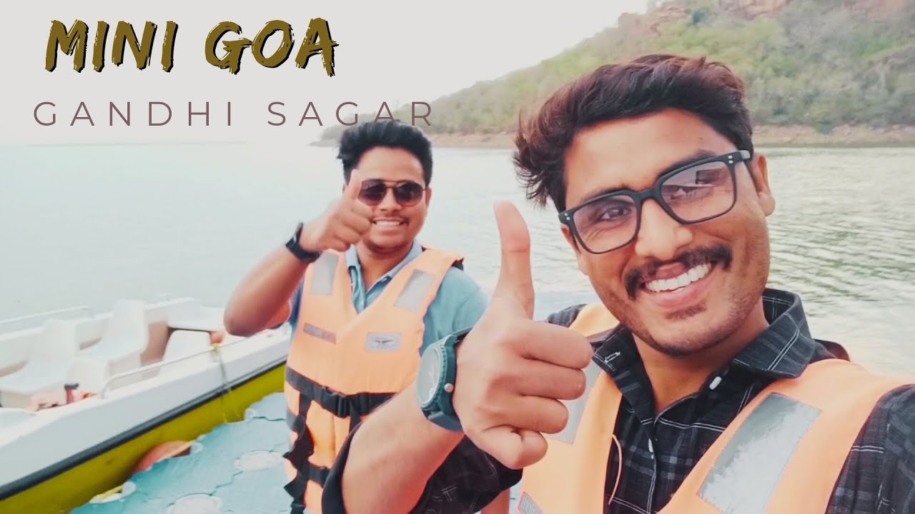 Mini Goa Gandhi Sagar Tour (M.P.) - YouTube