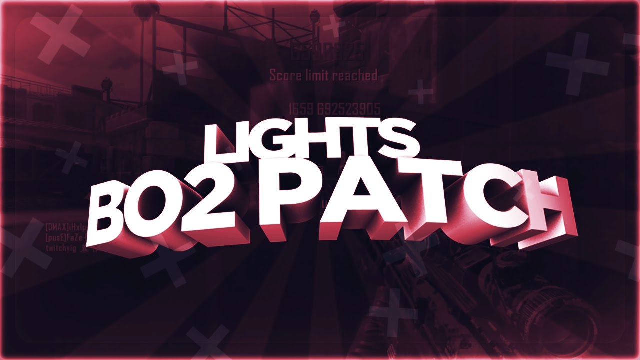 Lights BO2 Patch! 'No Menu' (All Binds) - YouTube