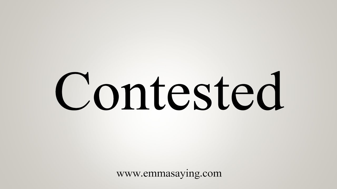 How To Say Contested YouTube how-to-say-contested-youtube