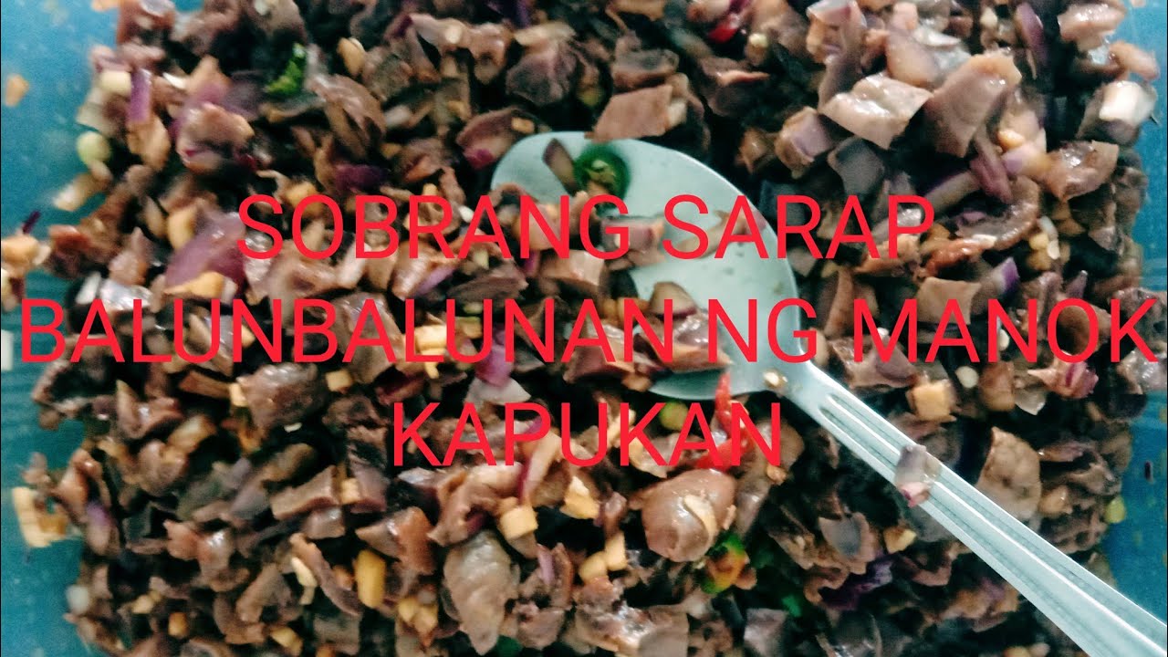 BALUNBALUNAN NG MANOK FOR KAPUKAN SOBRANG SARAP - YouTube
