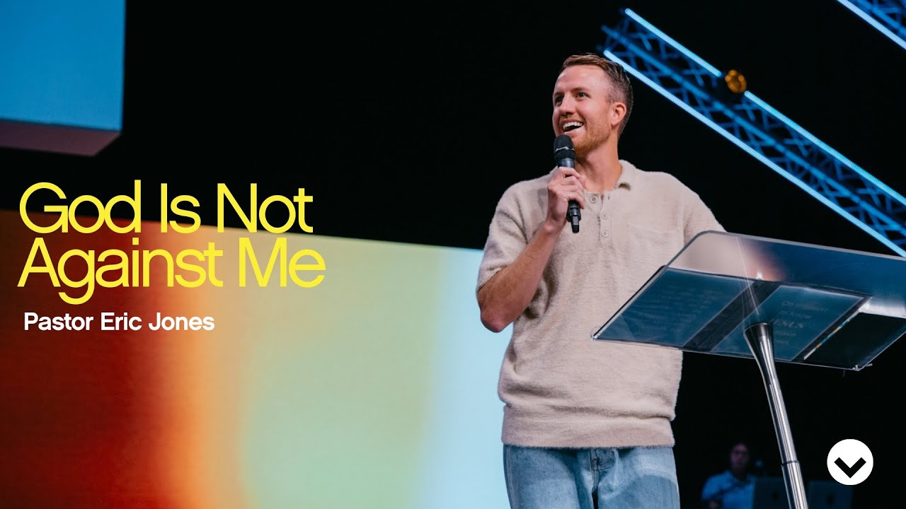 Summer at Valley: God is Not Against Me | Pastor Eric Jones - YouTube