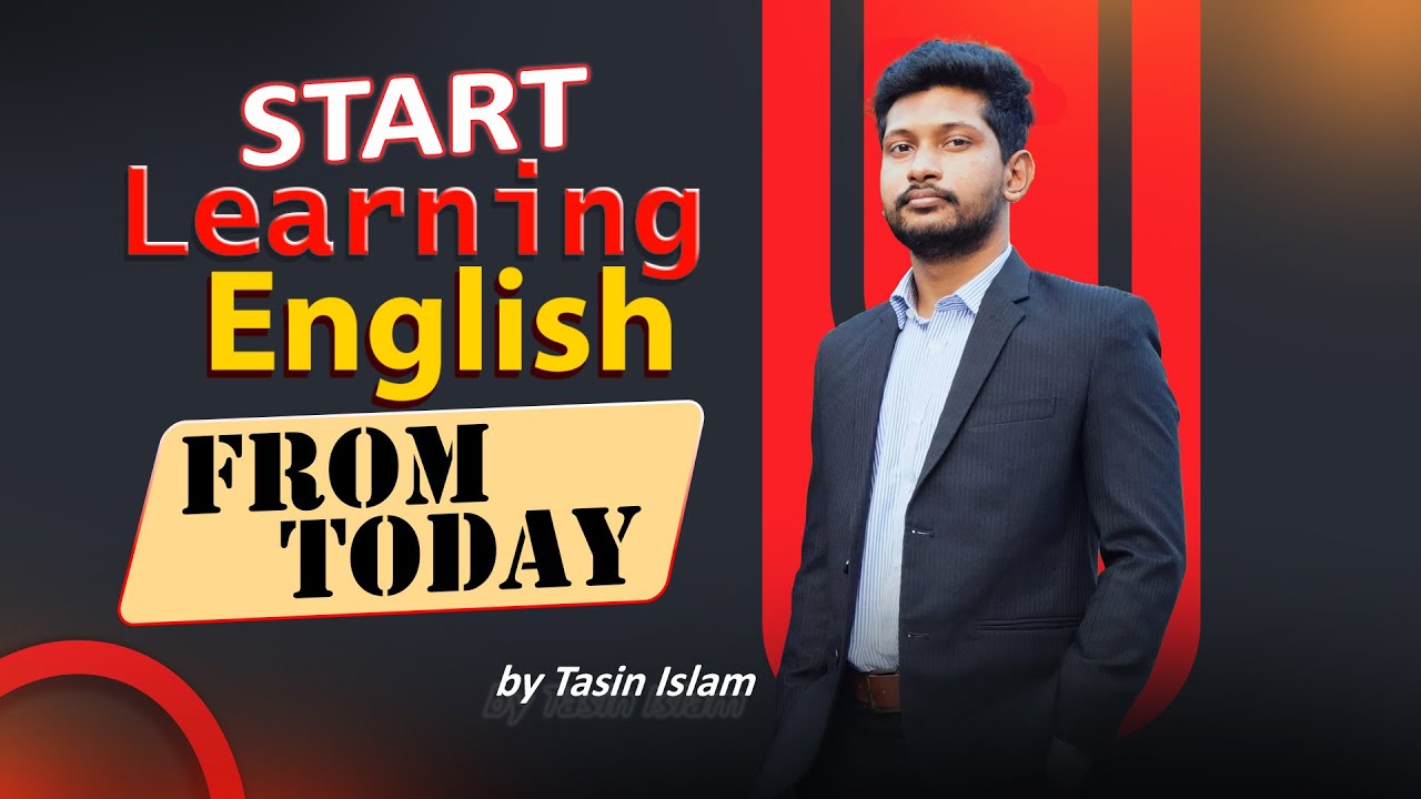 Start learning English from today.... by Tasin Islam. - YouTube