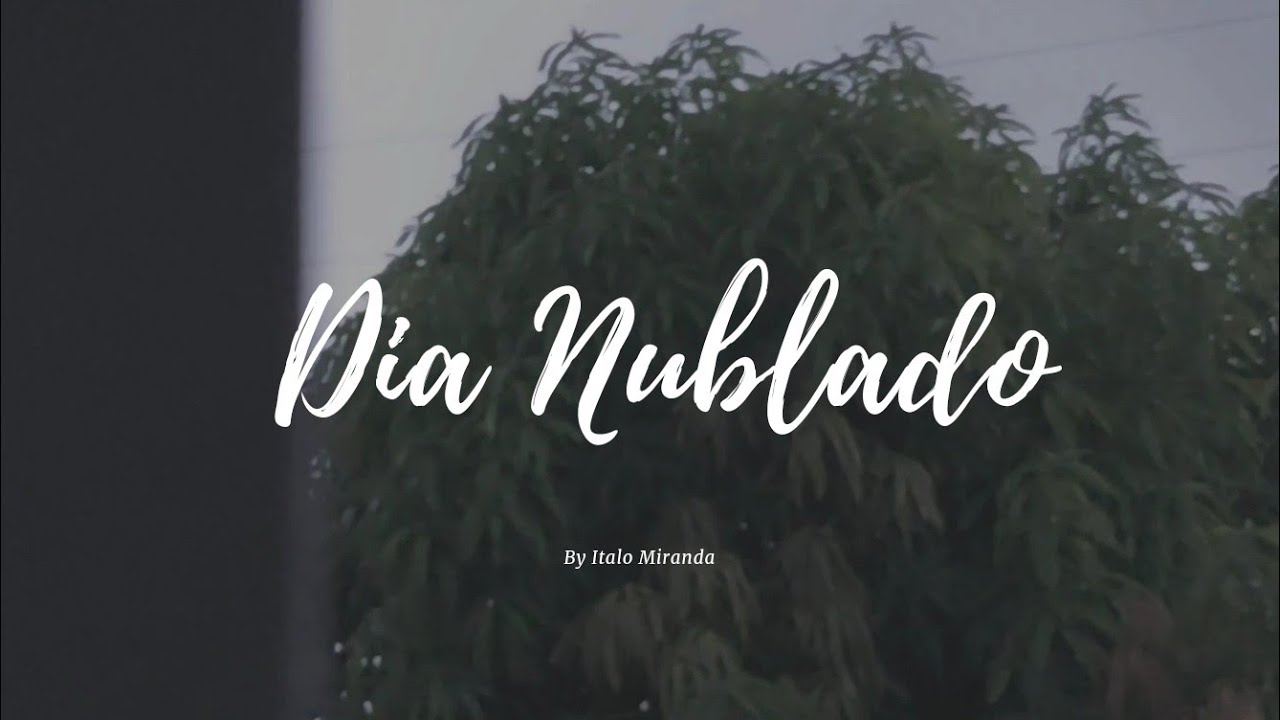 Dia nublado. - YouTube