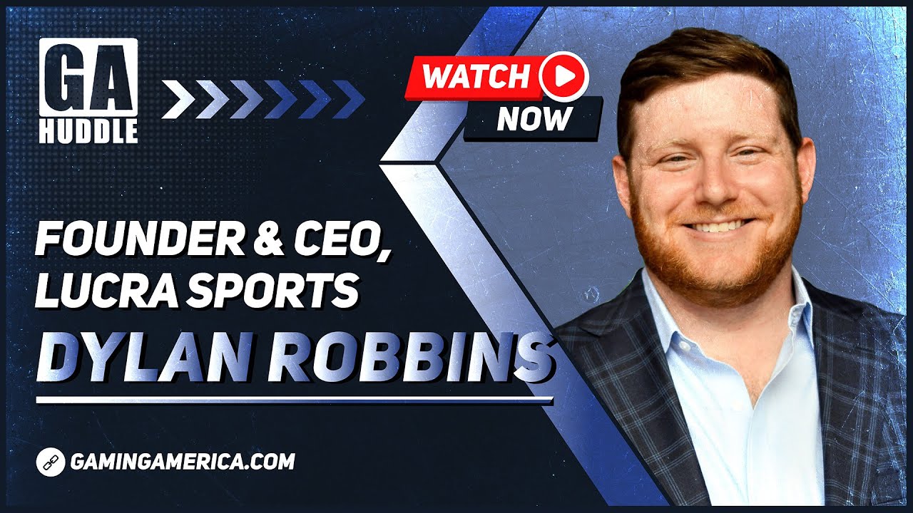 GA Huddle Interviews #022: Dylan Robbins - Founder & CEO, Lucra Sports ...