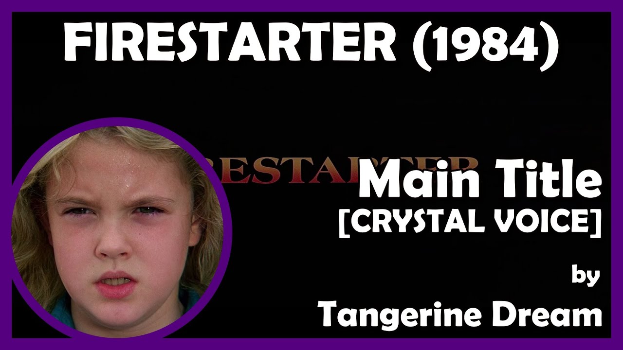 FIRESTARTER (Main Title [CRYSTAL VOICE] - full version) (1984 - Dino De ...
