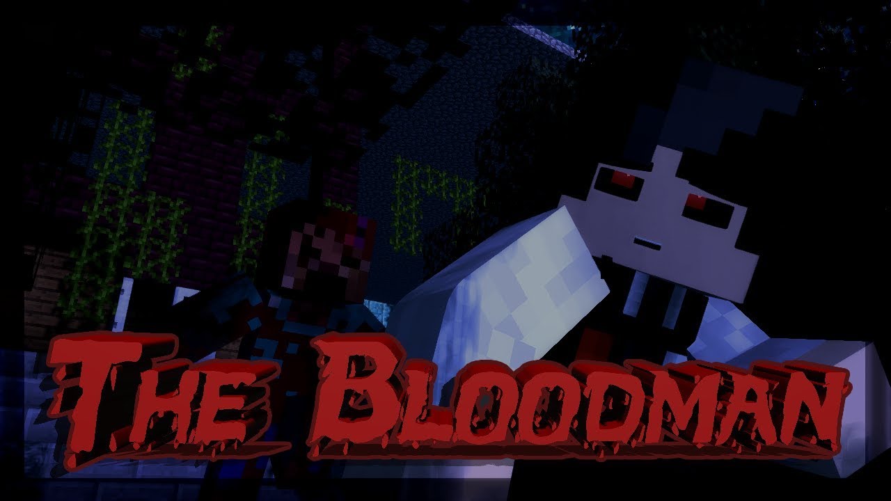 I am scurred- The Bloodman: Minecraft Horror Map - YouTube