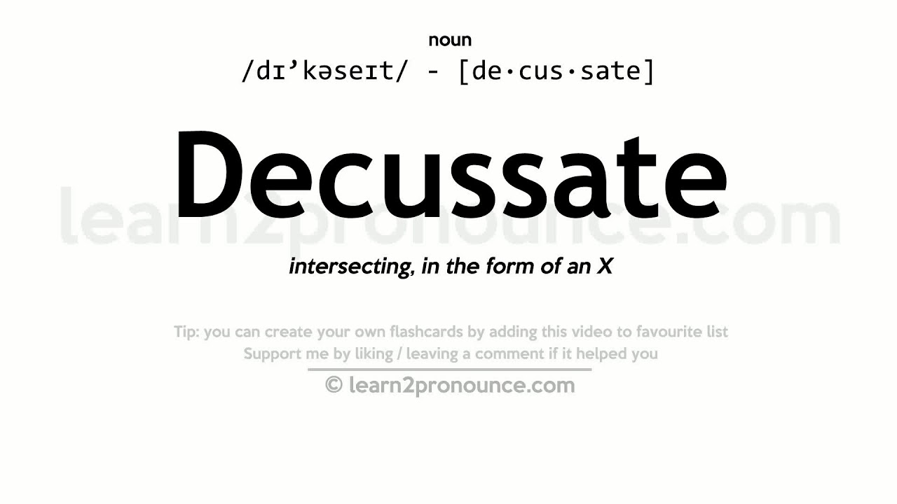 Pronunciation of Decussate | Definition of Decussate - YouTube