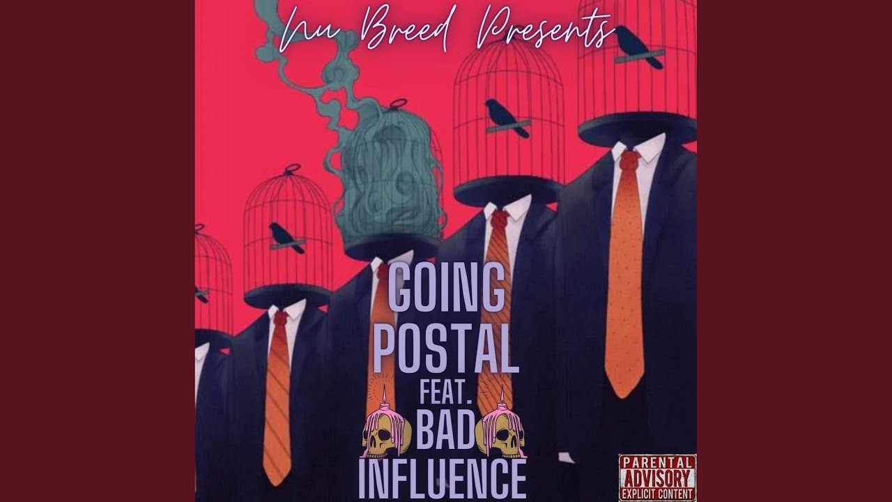 Going Postal (feat. Bad Influence) - YouTube Music