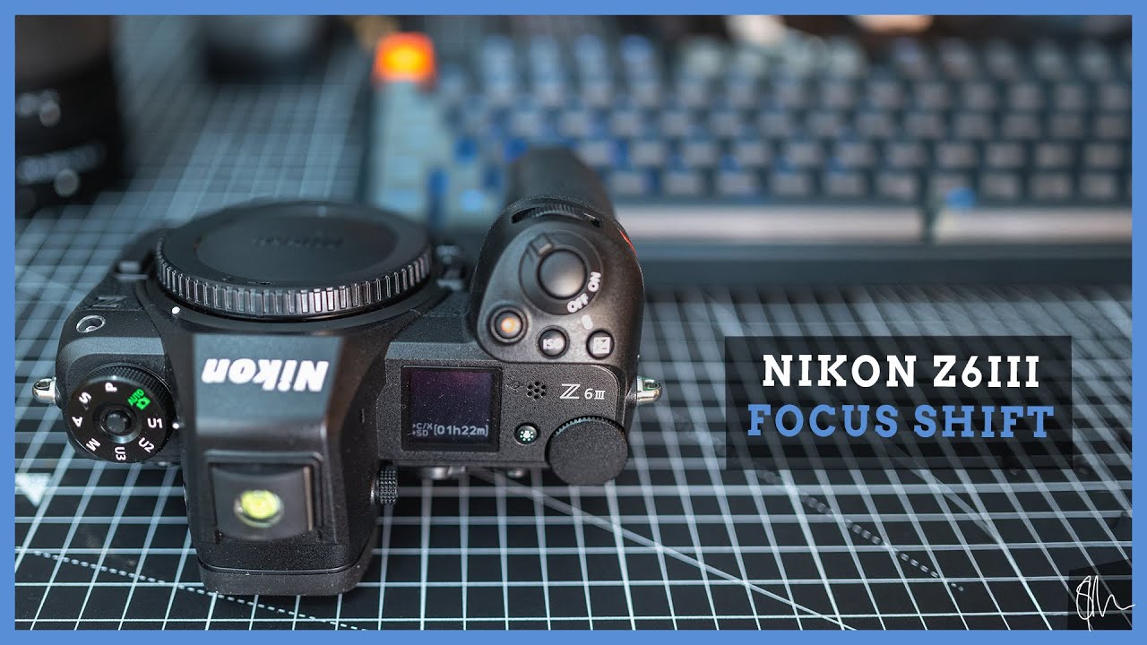 Focus Shift Shooting on the NIKON Z6iii - YouTube