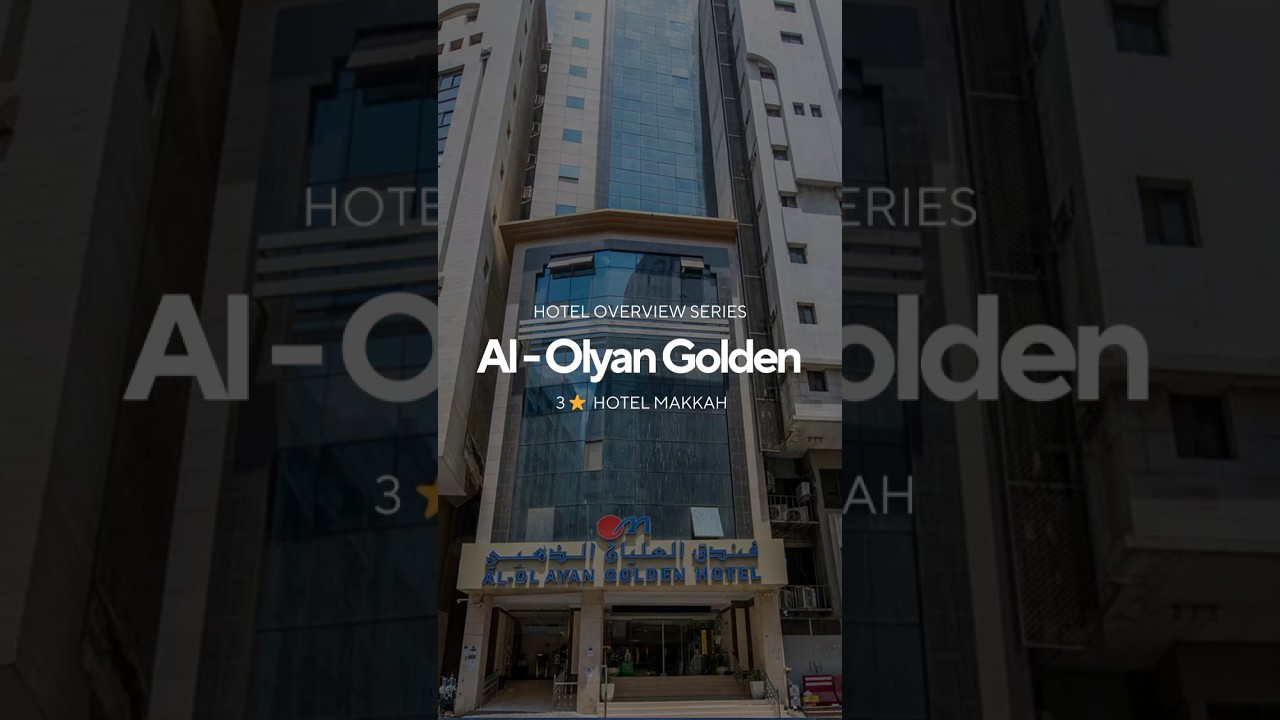 Al Olayan Golden Hotel Makkah Overview - YouTube