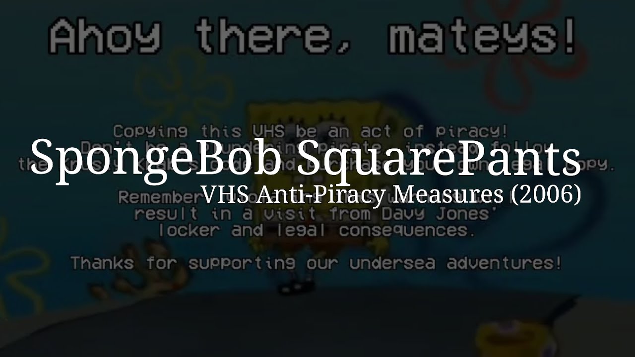 SpongeBob SquarePants - VHS Anti-Piracy Measures (2006) - YouTube