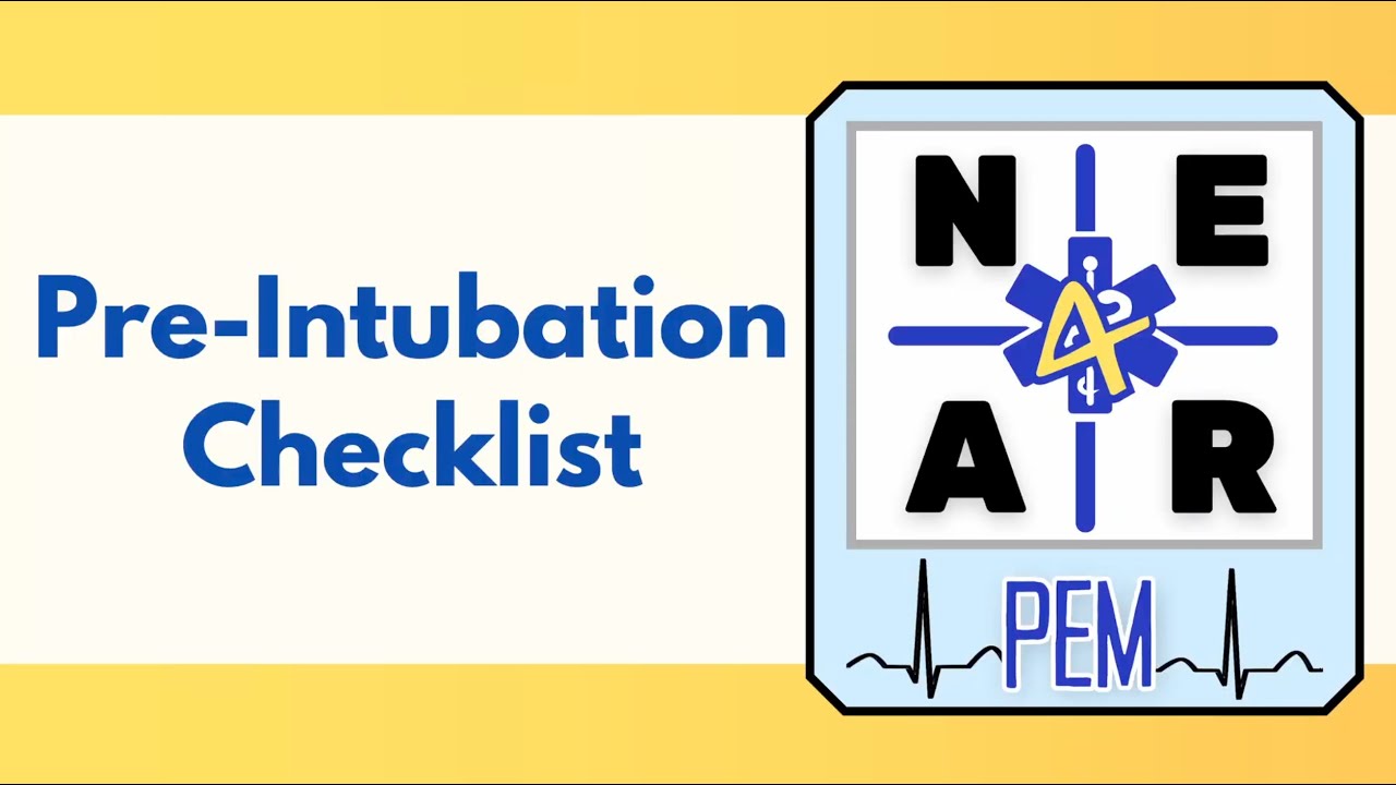 NEAR4PEM Pre-Intubation Checklist Educational Video - YouTube