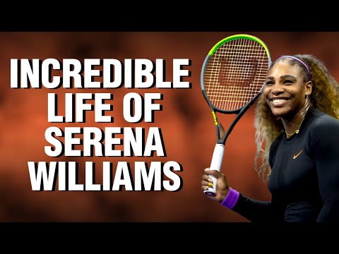 The Incredible Life Of SERENA WILLIAMS | First Female African-American Tennis Legend | Motivation