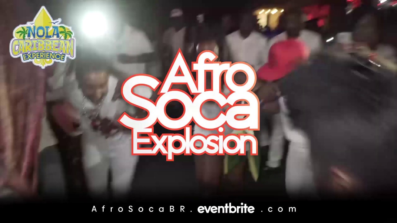 Afro Soca Explosion - Baton Rogue Edition - YouTube