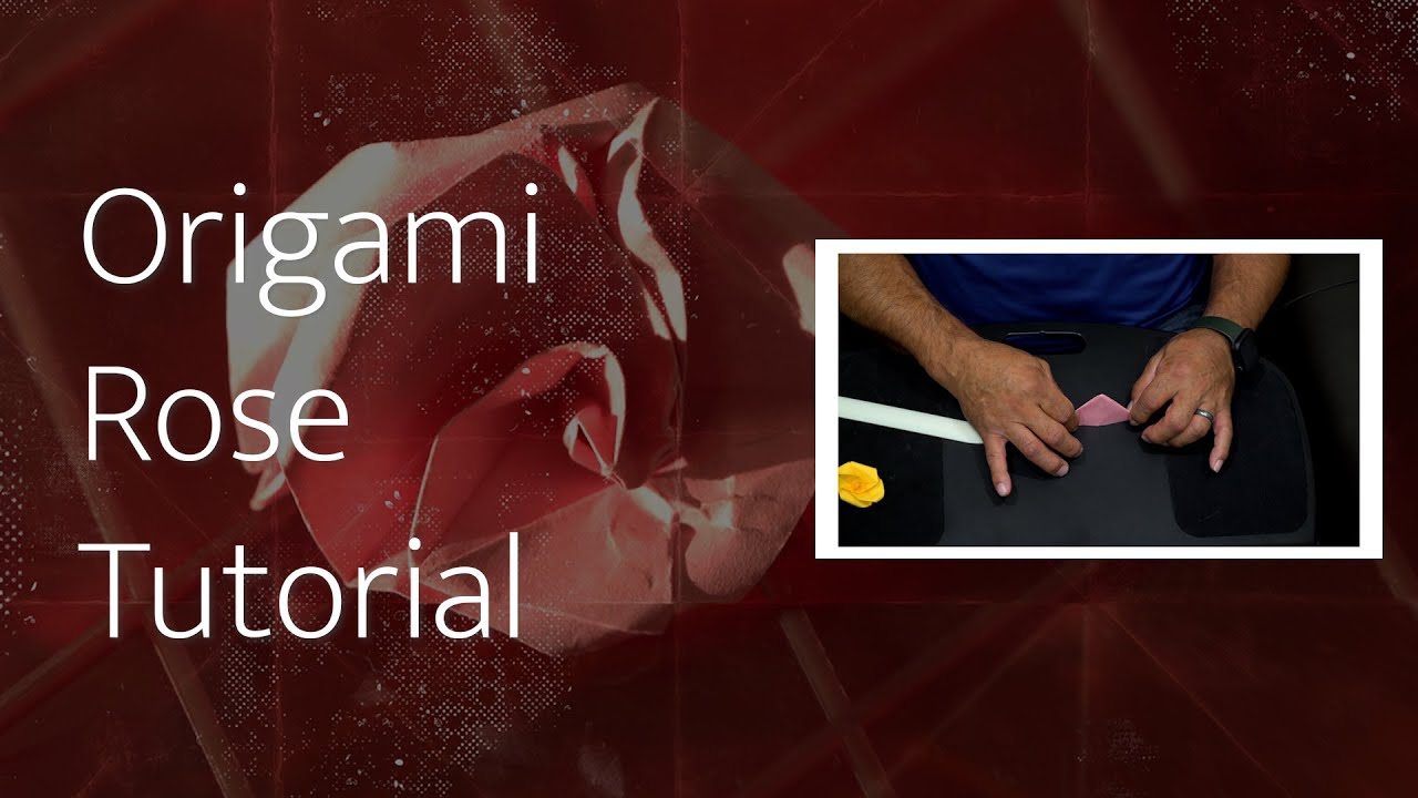 AFW2 | Mind"fold"ness | Origami | Four Part Tutorial Series | Rose ...