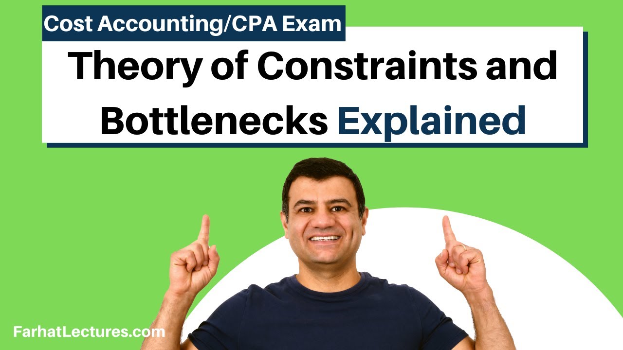 Theory of Constraints and Bottlenecks. TOC. Cost Accounting Course. CPA ...