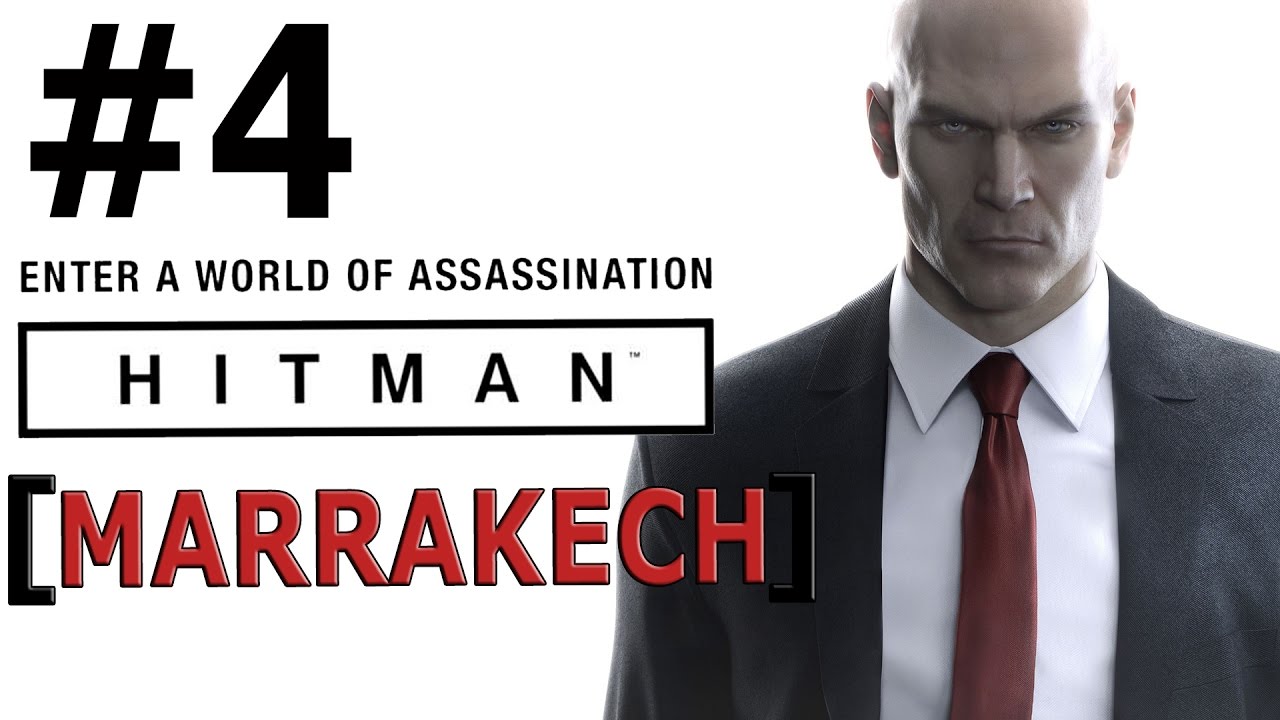Hitman 2016 - Let's Play ITA (Parte 4) Marrakech! - YouTube