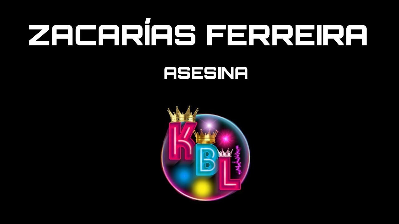 Asesina (Letra) - Zacarías Ferreira #bachata - YouTube