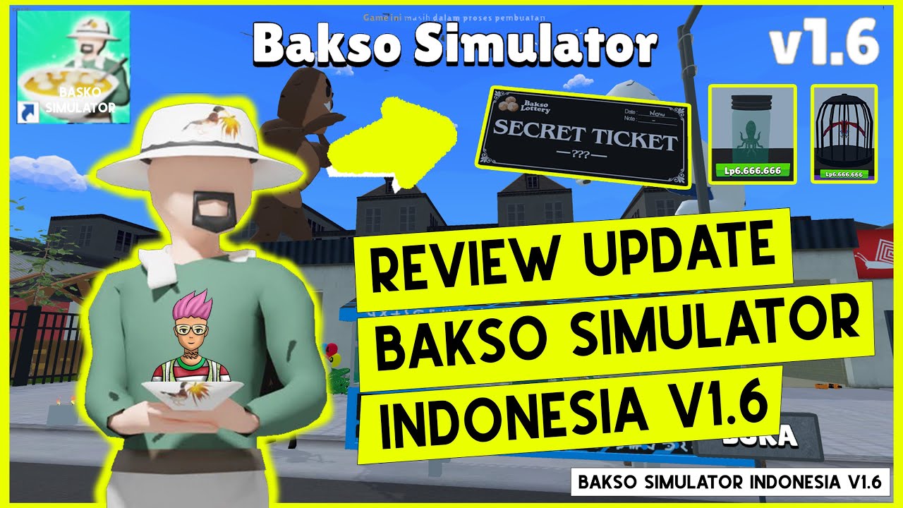 REVIEW LENGKAP UPDATE BAKSO SIMULATOR V1.6 TIKET RAHASIA DAN SOFA BARU ...