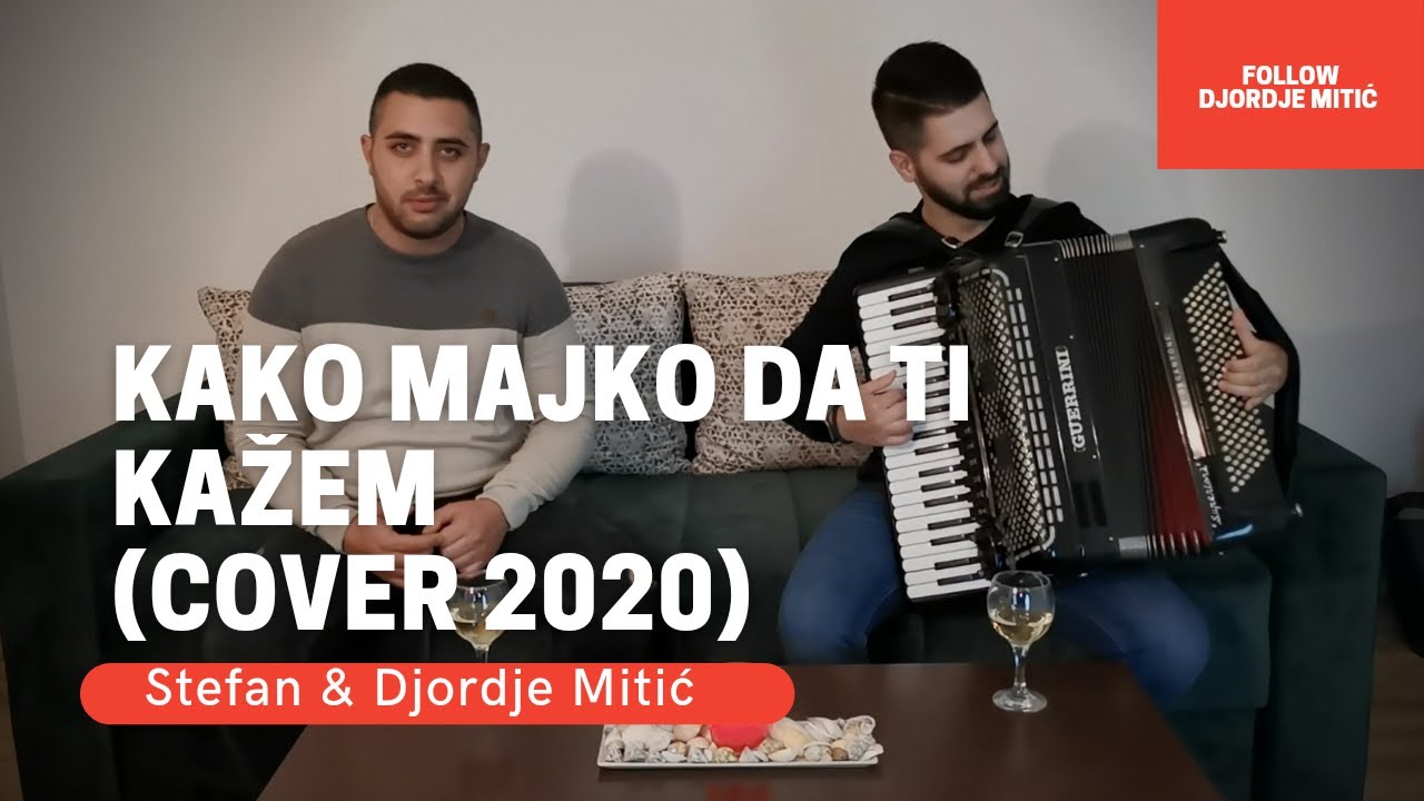 Stefan i Djordje Mitic - Kako majko da ti kazem (COVER 2020) - YouTube