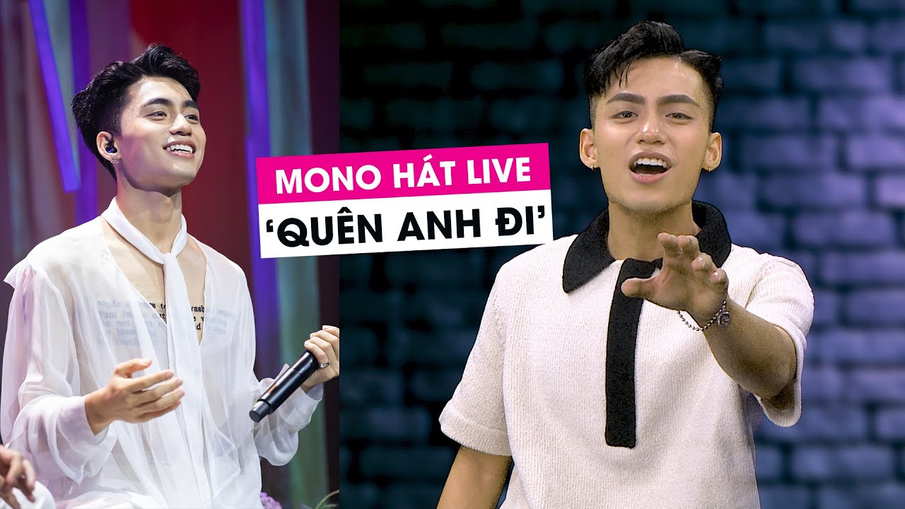 MONO Việt Hoàng khoe giọng live, ngẫu hứng hát 'Quên anh đi' - YouTube