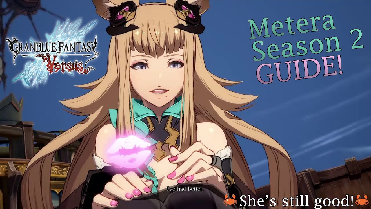 Granblue Fantasy Versus: Season 2 Metera Guide (Playstyle concept ...