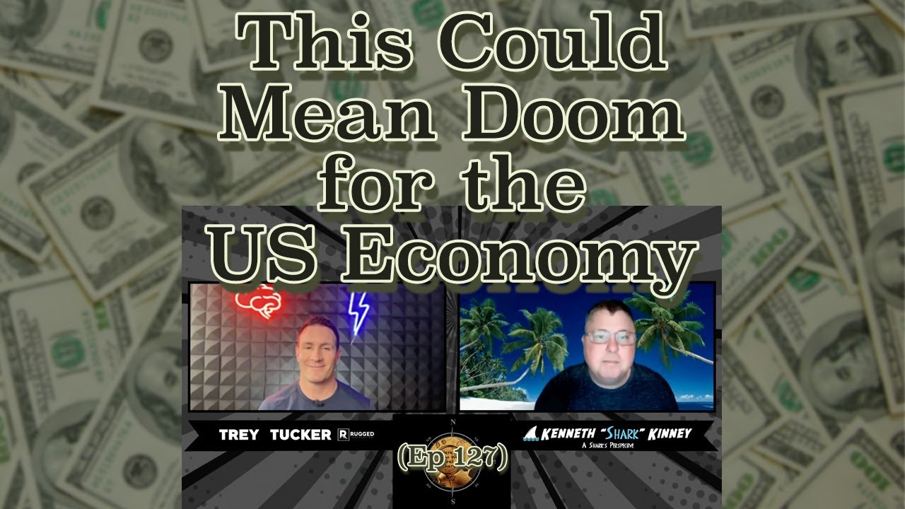 This Could Mean Doom for the US Economy (Ep 127) - YouTube