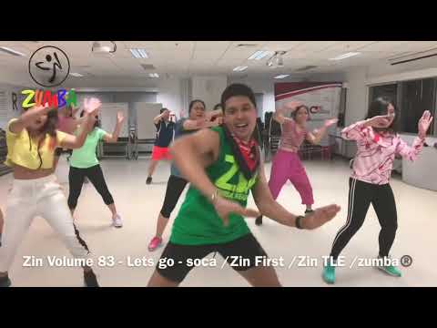 Zin Volume 83 - Lets go - soca /Zin First /Zin TLE /zumba®️