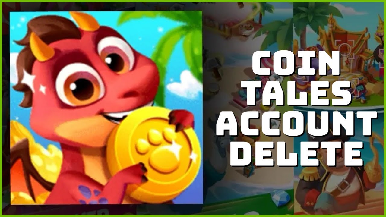 How to Delete Coin Tales Account Permanently 2024? - YouTube