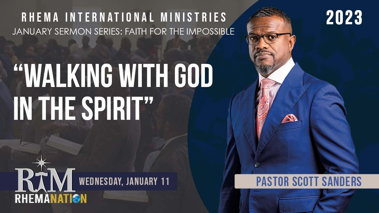 Walking With God In The Spirit | Pastor Scott T. Sanders | 01-11-23 ...