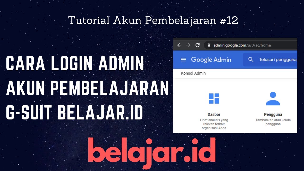 CARA LOGIN ADMIN AKUN PEMBELAJARAN G-SUIT BELAJAR.ID - YouTube