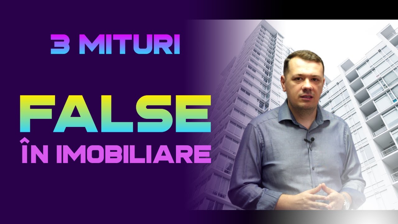 3 Mituri false în imobiliare 2023 - YouTube