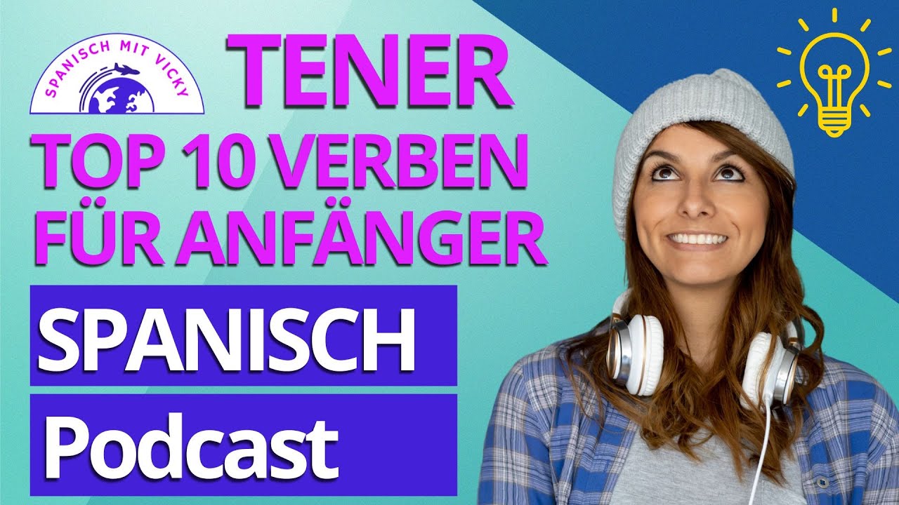 Verb HABEN / TENER - Alle Formen im Präsens | Spanisch für Anfänger ...