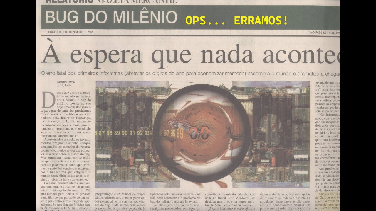 BUG DO MILÊNIO: A TRAGÉDIA ANUNCIADA PELA MÍDIA QUE NUNCA ACONTECEU ...