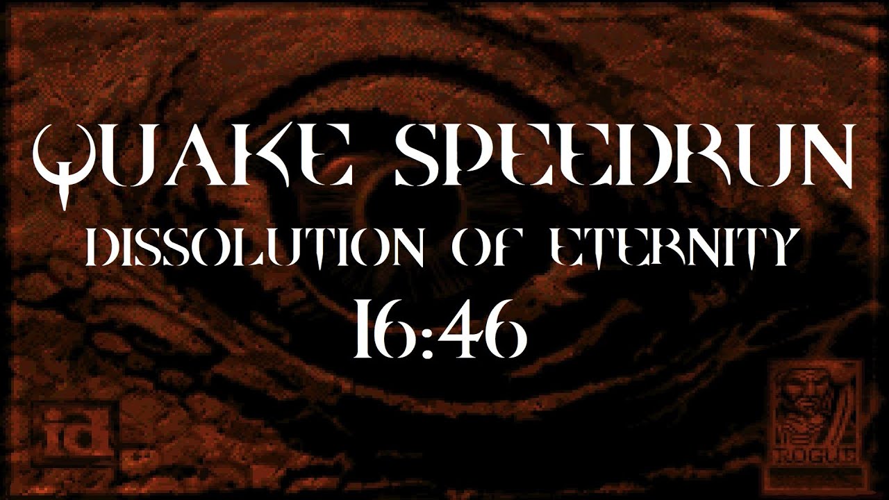 Quake: Dissolution of Eternity – Speedrun in 16:46 [World Record] - YouTube