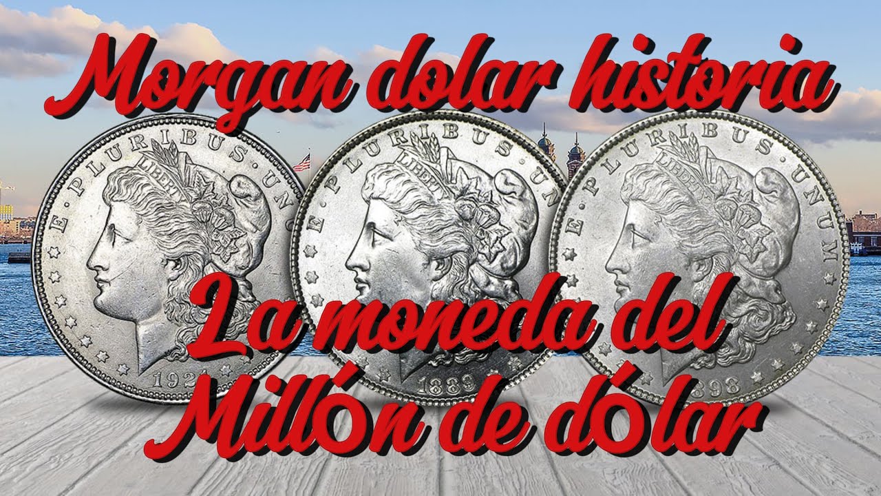 El Morgan Dolar , la moneda de un millón de dólares. - YouTube