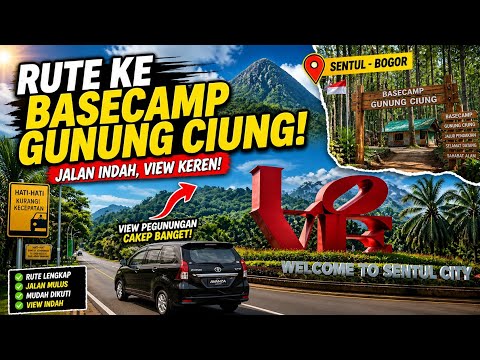 RUTE MENUJU BASECAMP GUNUNG CiUNG // WISATA ALAM GUNUNG CIUNG SENTUL ...