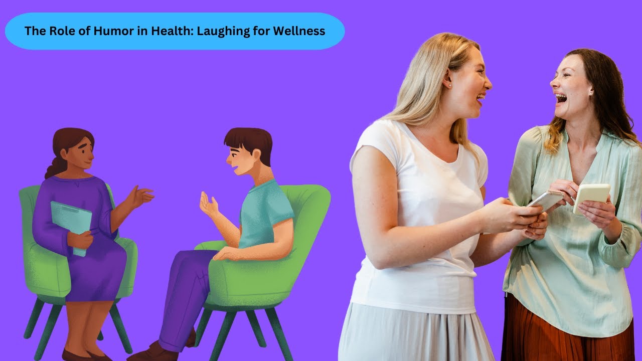 The Role of Humor in Health: Laughing for better physical and mental ...