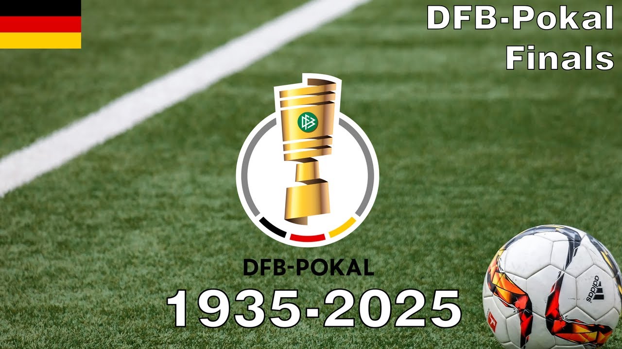 DFB-Pokal Finals 1935-2025 - YouTube