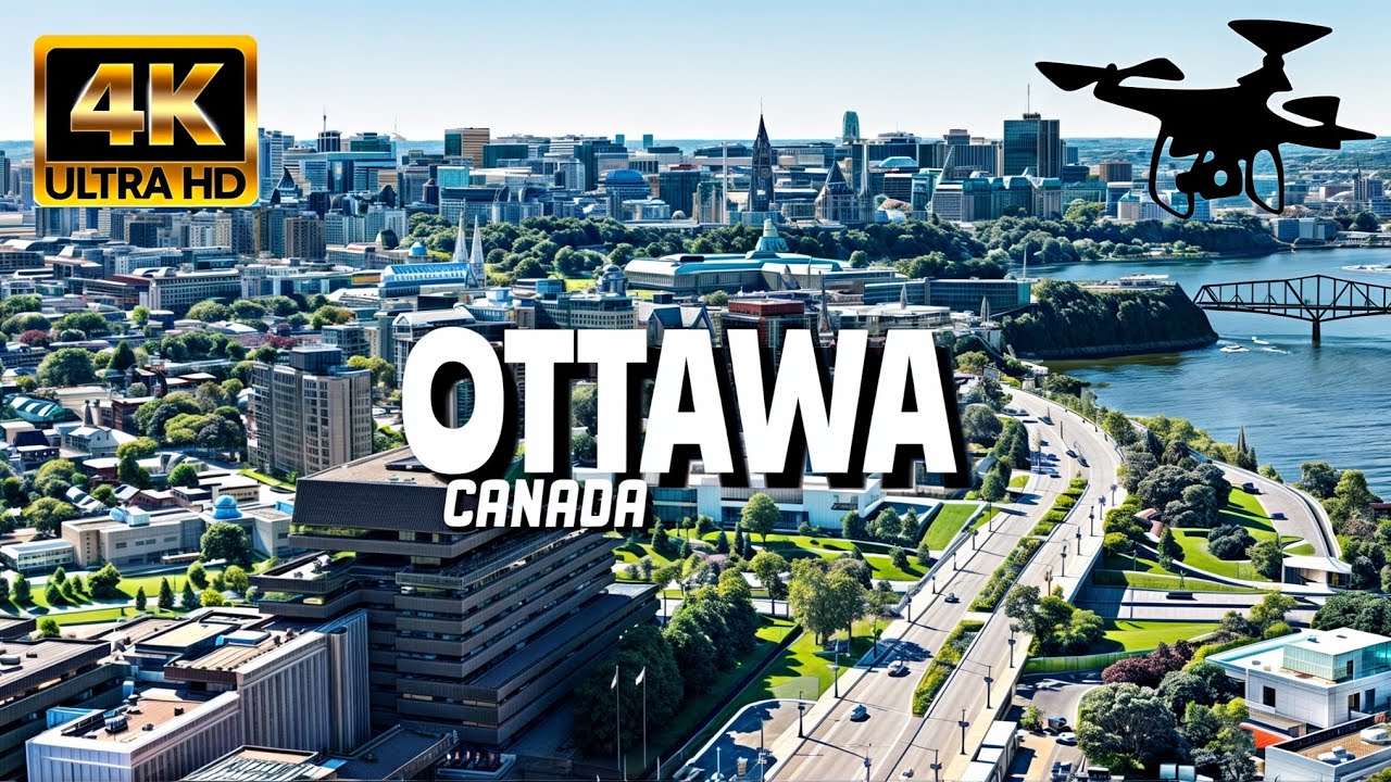 Ottawa, Canada In 4K By Drone - Amazing View Of Ottawa, Canada - YouTube