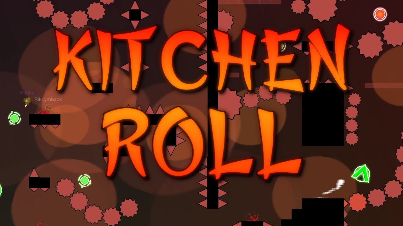 "Kitchen Roll" 100% | Hard Platformer Demon | Geometry Dash 2.2 | Level ...