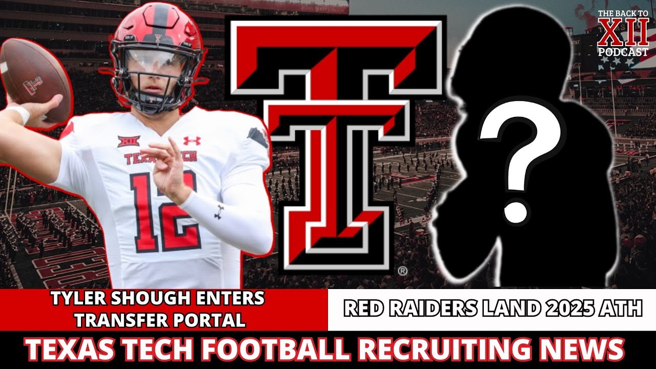 Texas Tech Recruiting News: Tyler Shough Enters Portal | Red Raiders ...