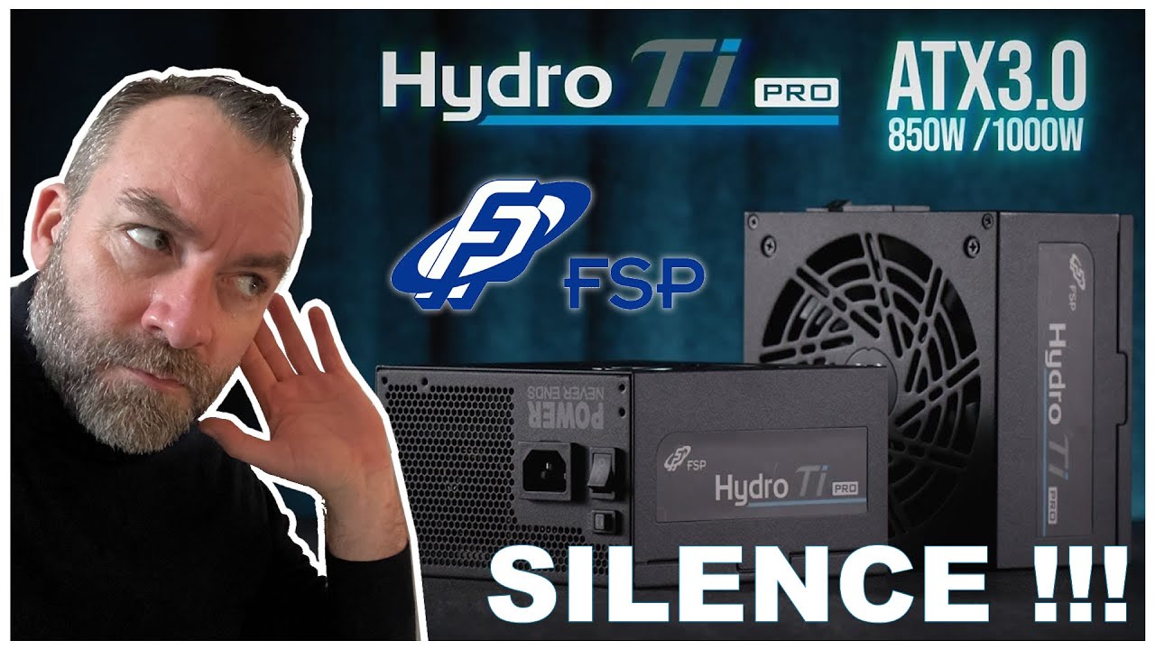 FSP HYDRO Ti PRO : du SUPER haut de gamme ATX 3.0 - YouTube