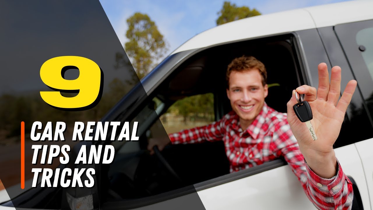 9 Car Rental Tips and Tricks to Keep You from Getting Ripped Off! 👍👍 ...