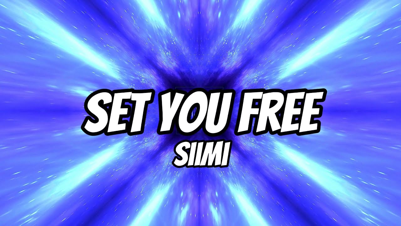Siimi - Set You Free (Lyrics) - YouTube