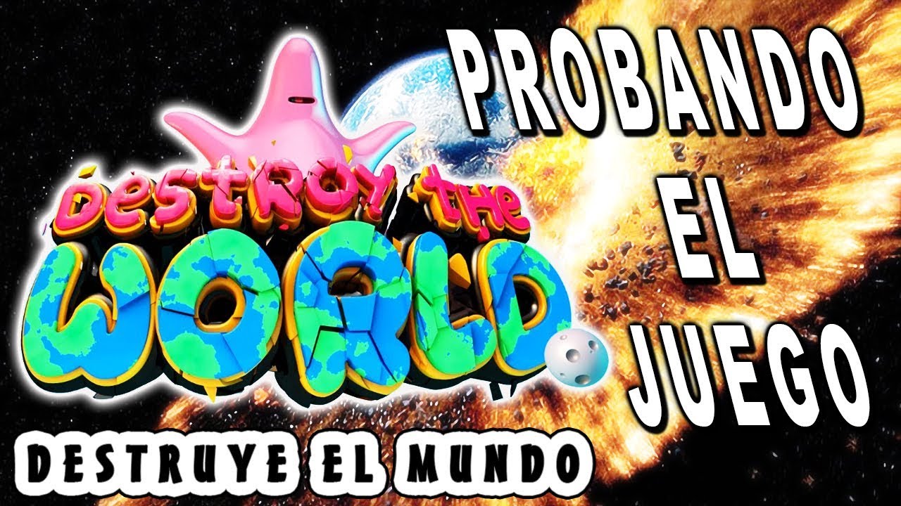 Destroy The World Game - Probando el juego ( gameplay PC ) - YouTube