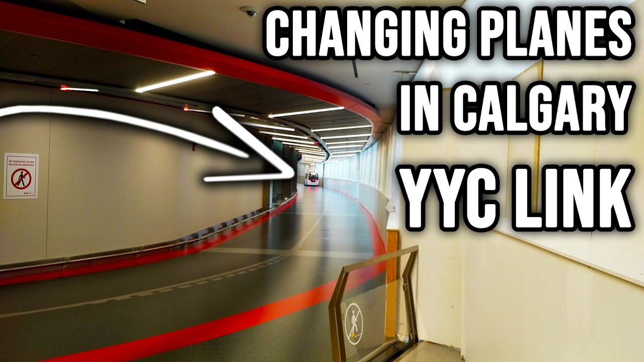 Changing Planes At Calgary Airport - YYC Link - YouTube