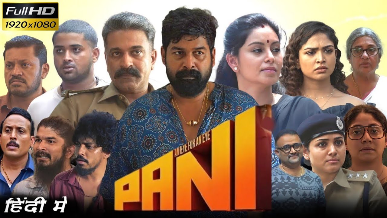 Pani Full Movie Hindi Dubbed | Joju George | Sagar Surya | Abhinaya ...