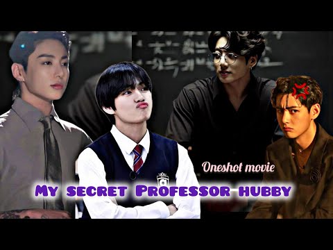 My Secret Professor hubby 📚⛓️[oneshot movie] Taekook love story /use🎧 #taekook #lovestory 